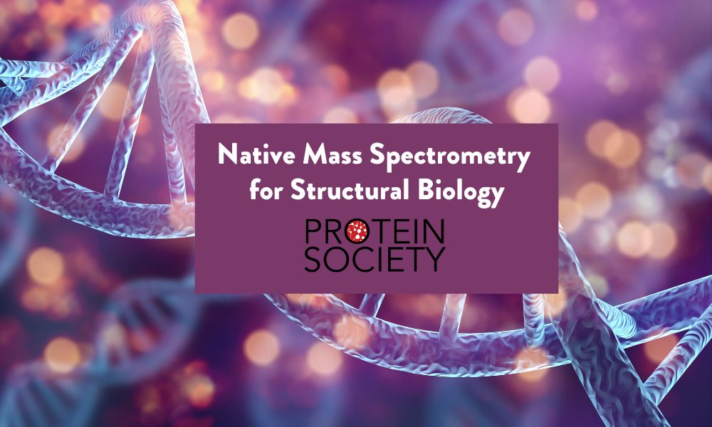 Native Mass Spectrometry for Structural Biology | Oxford's Kavli ...